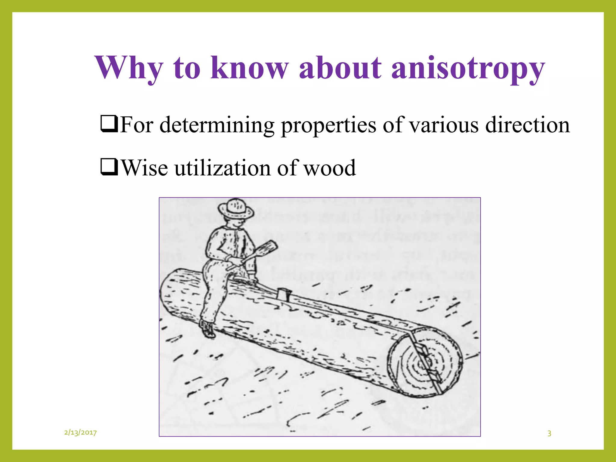 Anisotropic nature of wood | PPTX