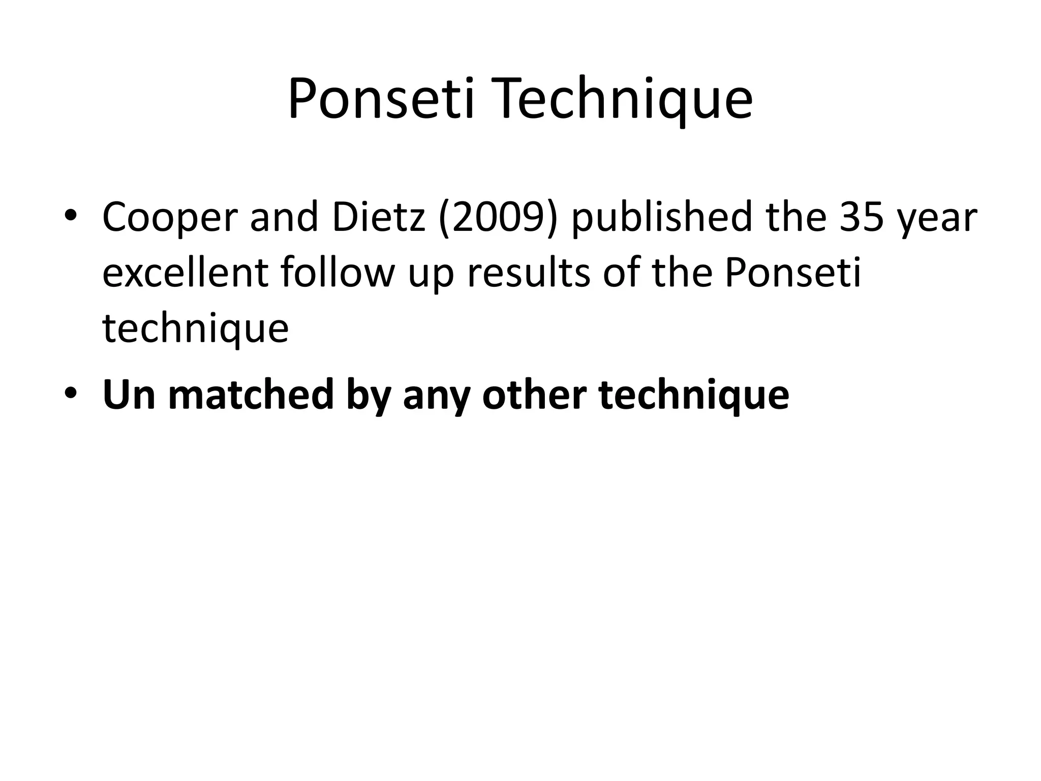 Why Ponseti Technique in Clubfoot management MARCH 2022.pptx