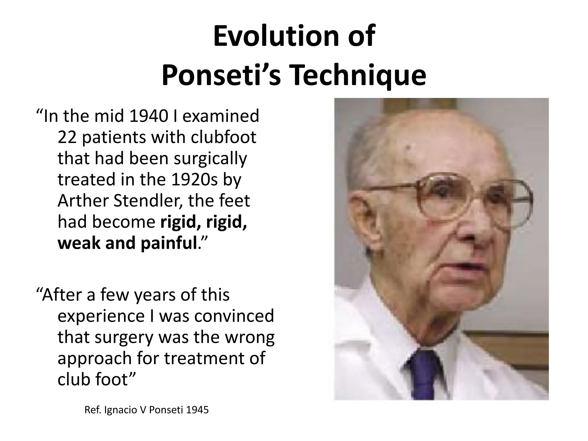 Why Ponseti Technique in Clubfoot management MARCH 2022.pptx
