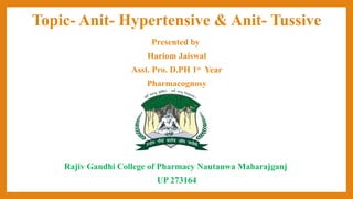 Anit- Hypertensive & Anit- Tussive. pptx | PPTX