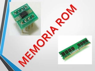 TIPOS DE MEMORIA RAM Y ROM | PPTX