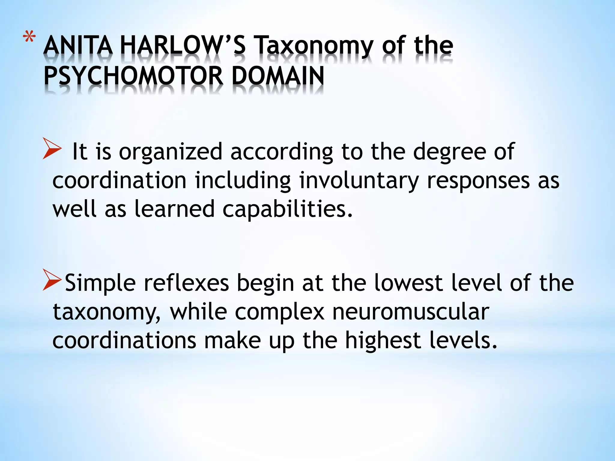 Anita harlow’s taxonomy of the psychomotor domain | PPTX