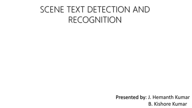 Text detection and recognition from natural scenes | PPTX