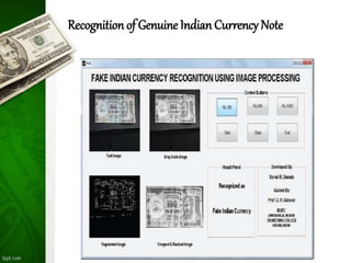Paper currency recognigation with counterfeit detection using image processing | PPTX