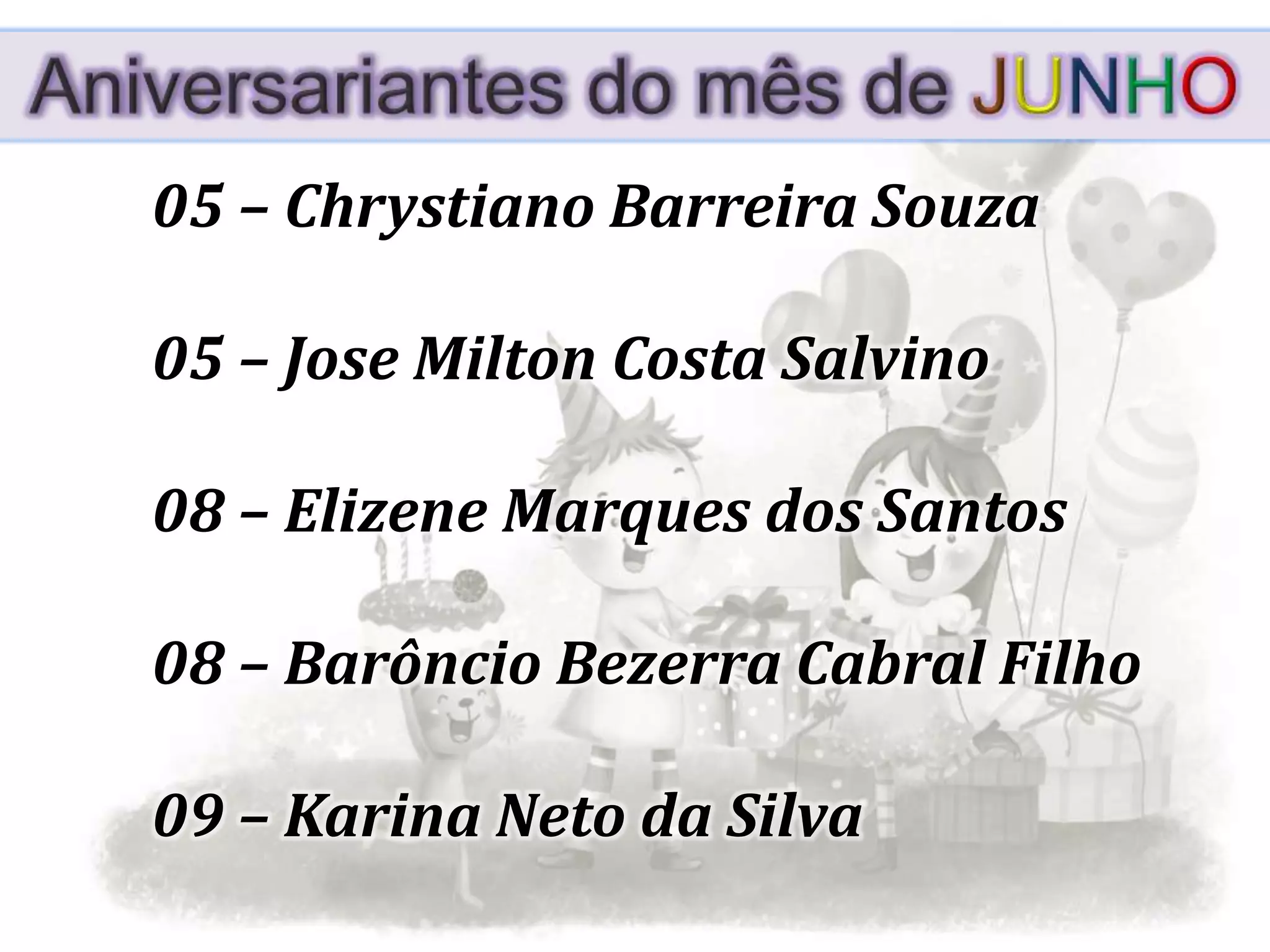 Aniversariantes do mes junho | PPT