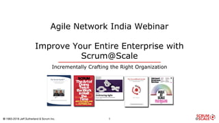 Agile Network India | Scrum at Scale | Jeff Lopez-stuit | PPT