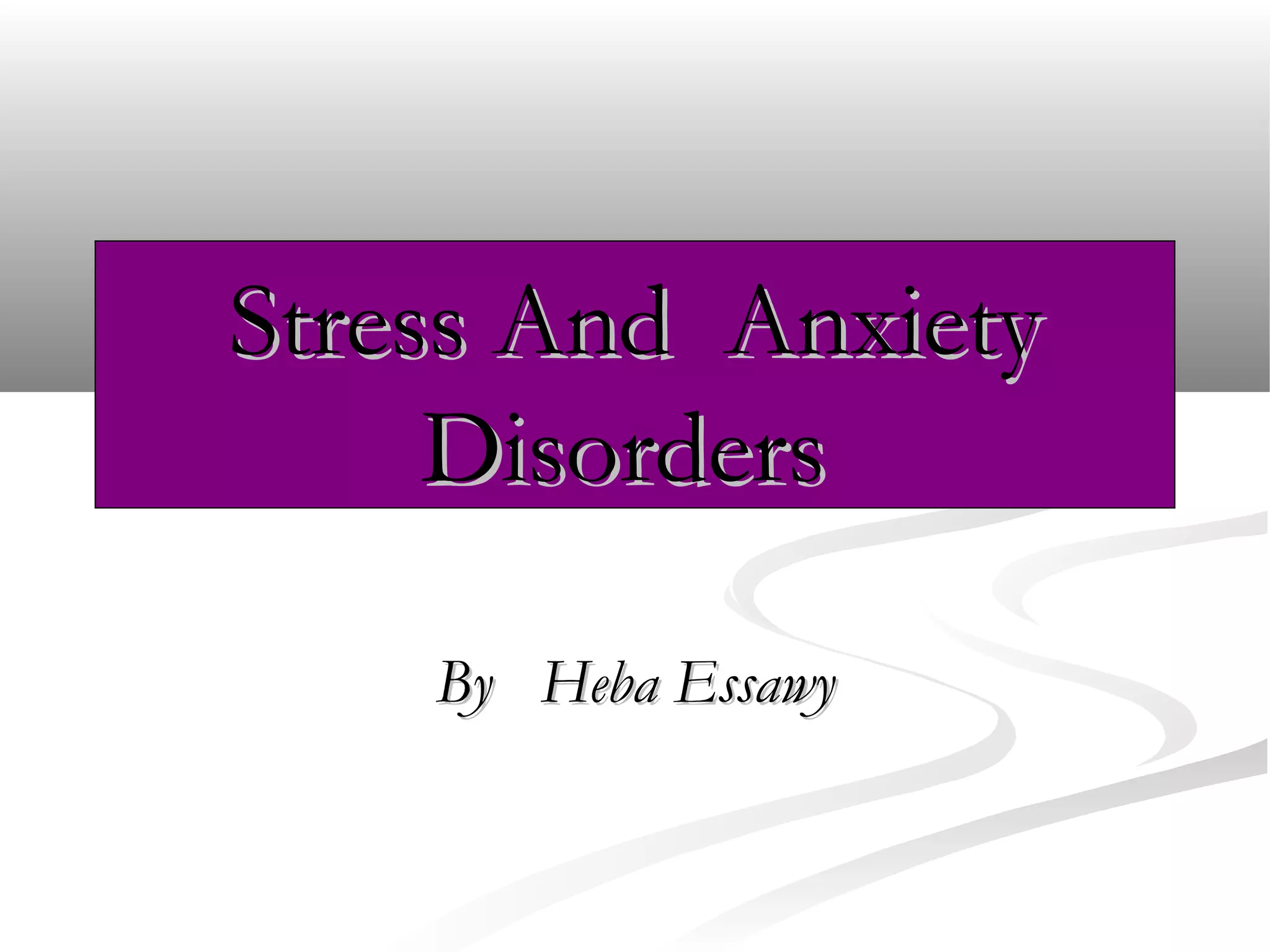 stress and Anxiety Disorder | PPT