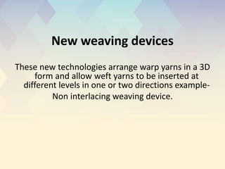 Anjali 3 d weaving | PPTX