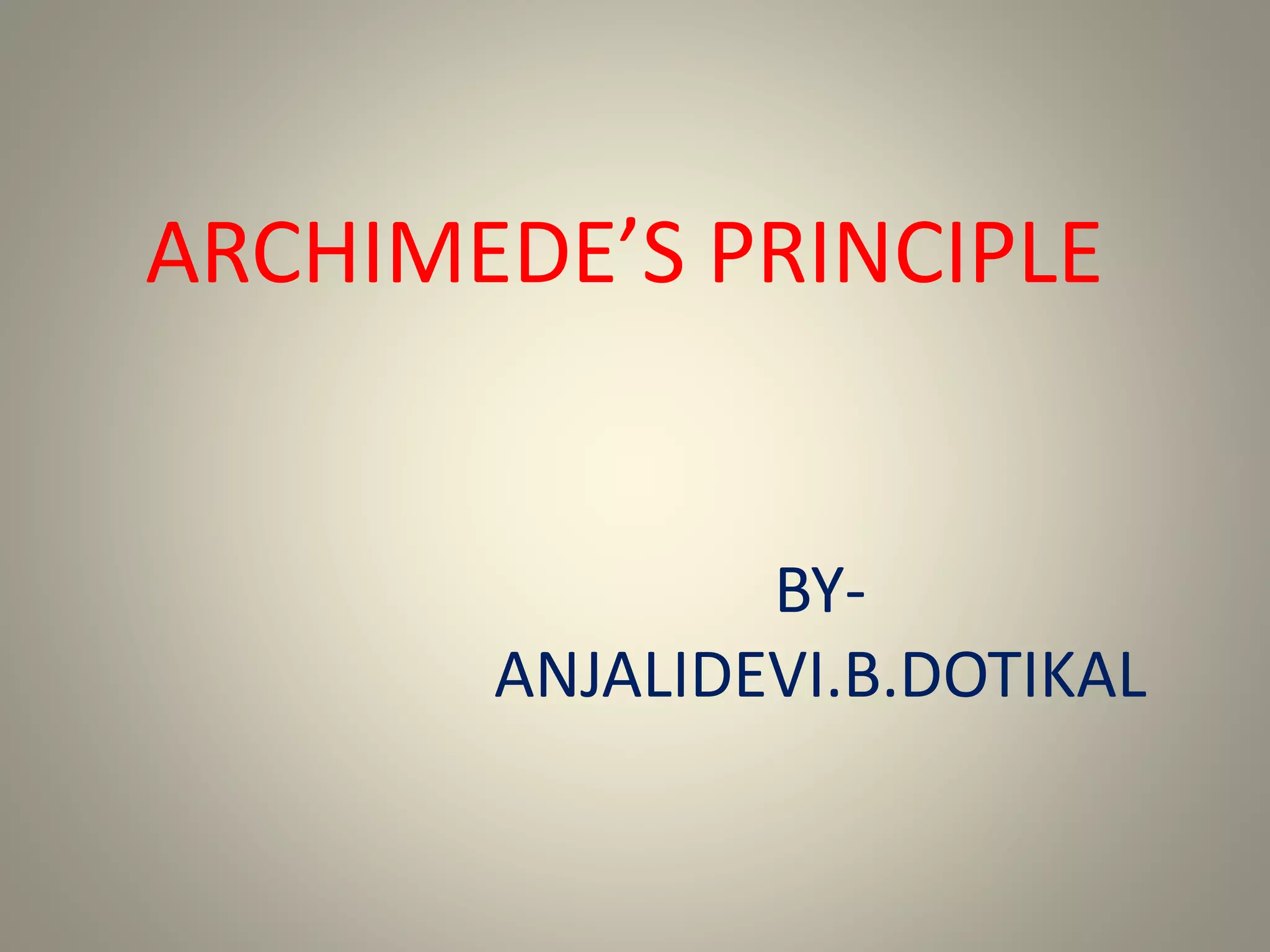 Archimedes Principle | PPTX