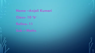 mathwmatics powerpoint presentation for class 10 th students | PPTX