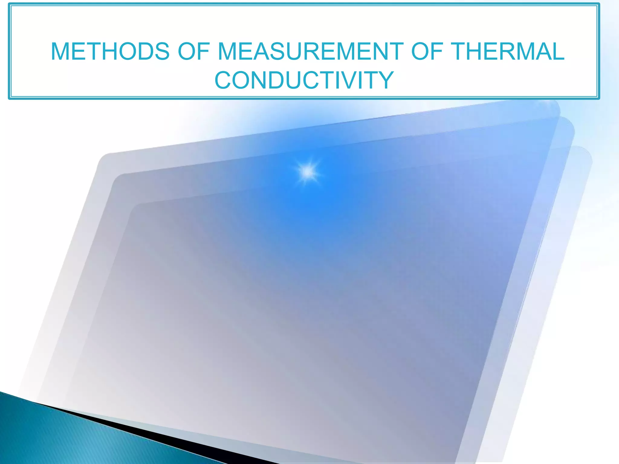 Determination Of Thermal Conductivity Pptx Physics Science