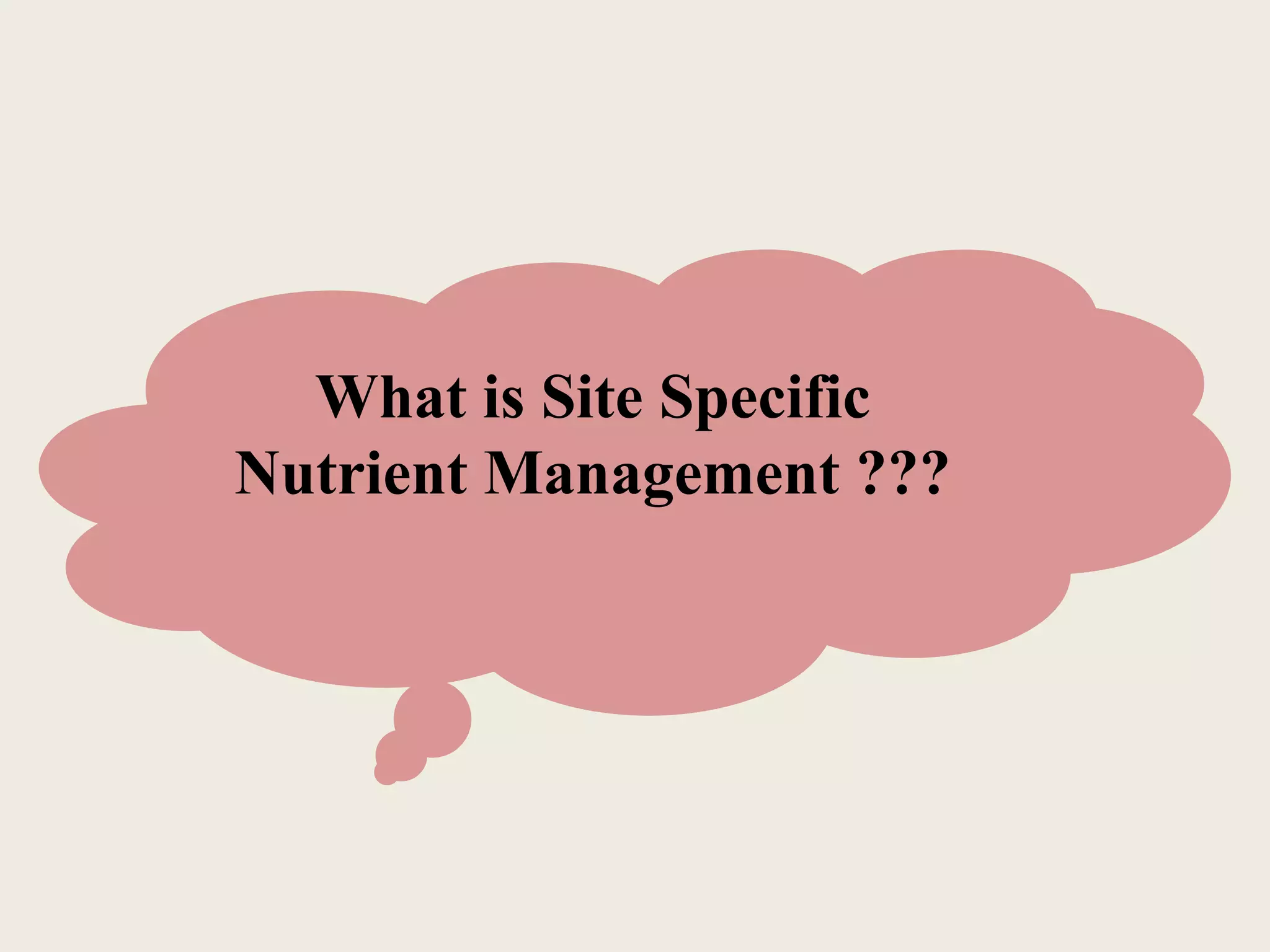 Site Specific nutrient Management for Precision Agriculture - Anjali ...