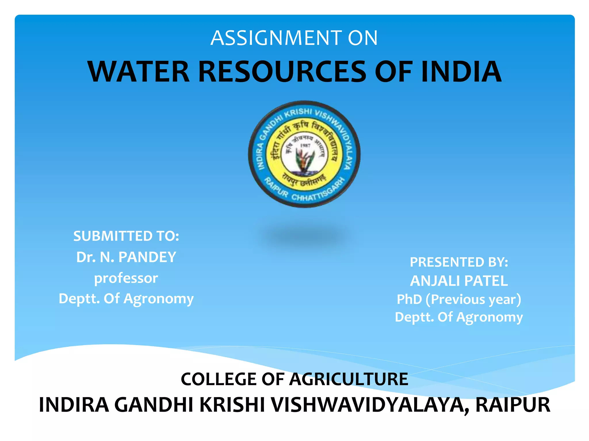 water Resources of India - By Anjali Patel mam (IGKV Raipur, C.G) | PPTX