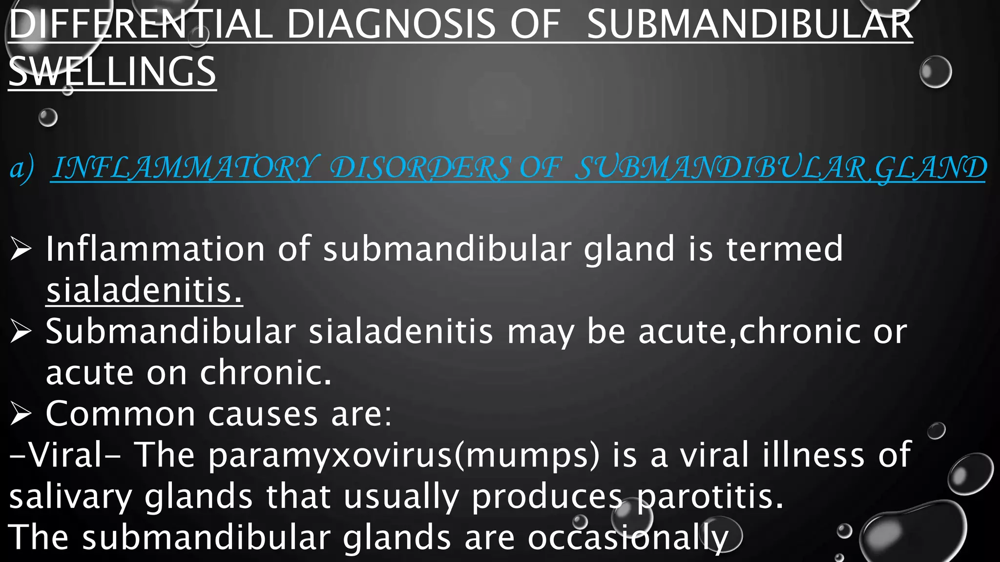 DIFFERENTIAL DIAGNOSIS OF SUBMANDIBULAR SWELLINGS FOR UGs | PPTX