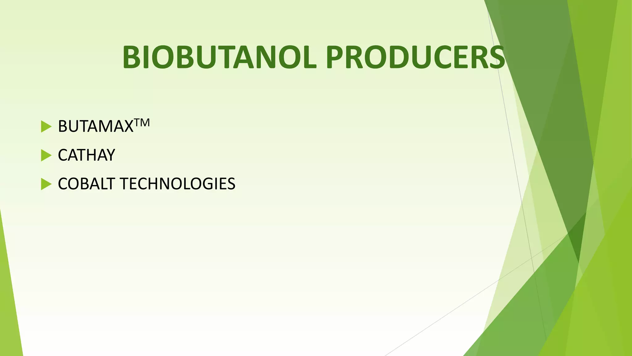 BIOBUTANOL- AN ADVANCED BIOFUEL | PPTX