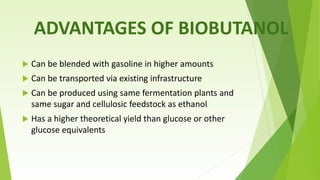 BIOBUTANOL- AN ADVANCED BIOFUEL | PPTX