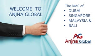 Welcome to Anjna Global - The DMC of Dubai, Singapore, Malaysia & Bali ...