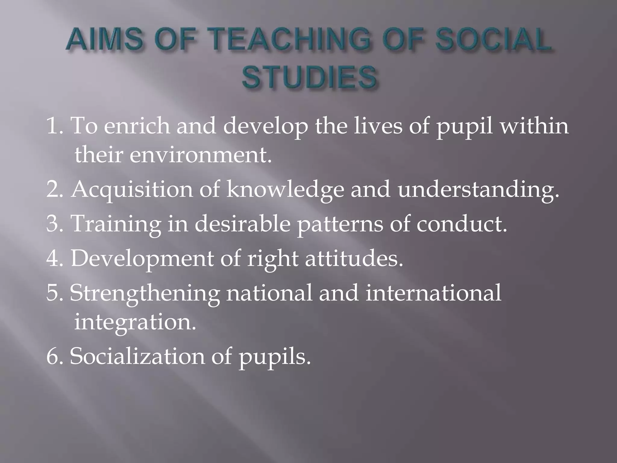 functions aims and values of teaching social studies | PPTX