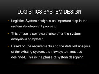 logistics system analysis and design | PPTX