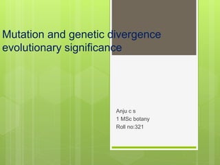 anju c s.pptx mutation evolution history | PPT