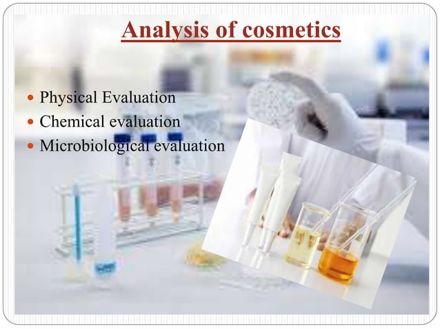 Analysis of cosmetics, toxicity screening and test methods | PPTX