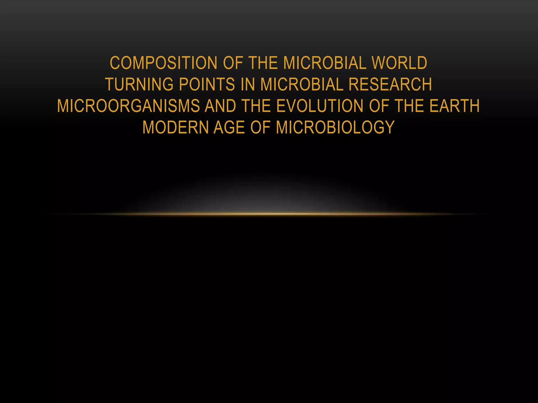 composition of the microbial world and turning points in ...