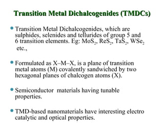 Transition metal dichalcogenide NPs, recent advances in scientific research | PPT