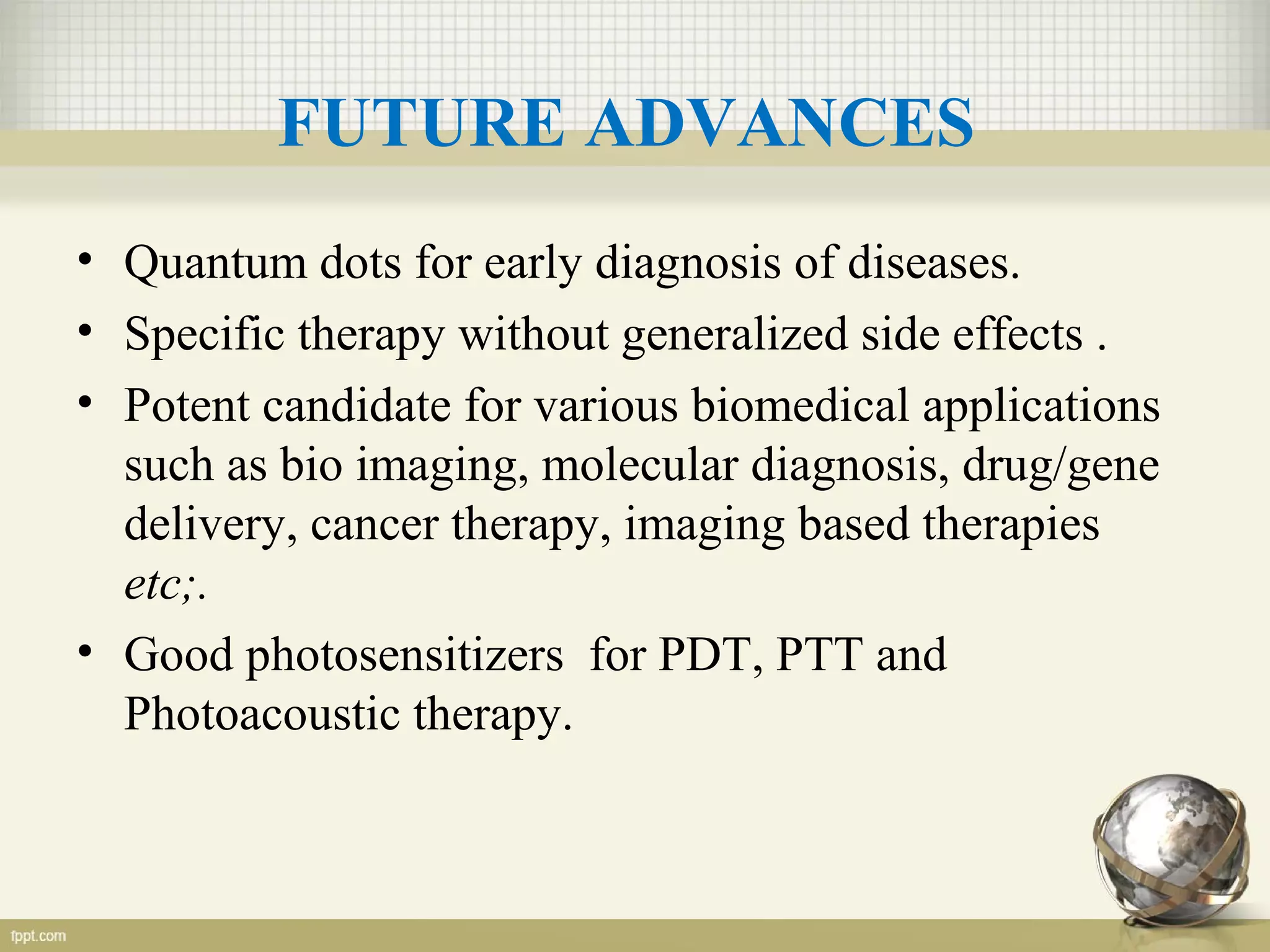 Biomedical applications of quantum dots | PPT