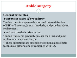 Ankel and foot surgery And their Anesthesia consideration | PPTX
