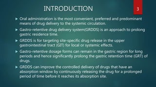 Ankit gastro retentive drug delivery system | PPTX