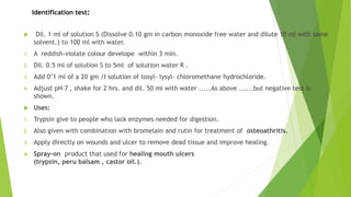 Biological source method of preparation ,identification test uses of ...