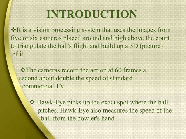 Hawk eye Technology | PPSX | Cameras and Camcorders | Consumer Electronics