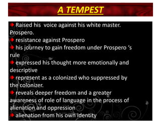 Caliban as a Subaltern character in A Tempest. | PPT