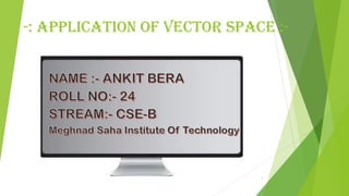 Application of Vector space in cse...... | PDF