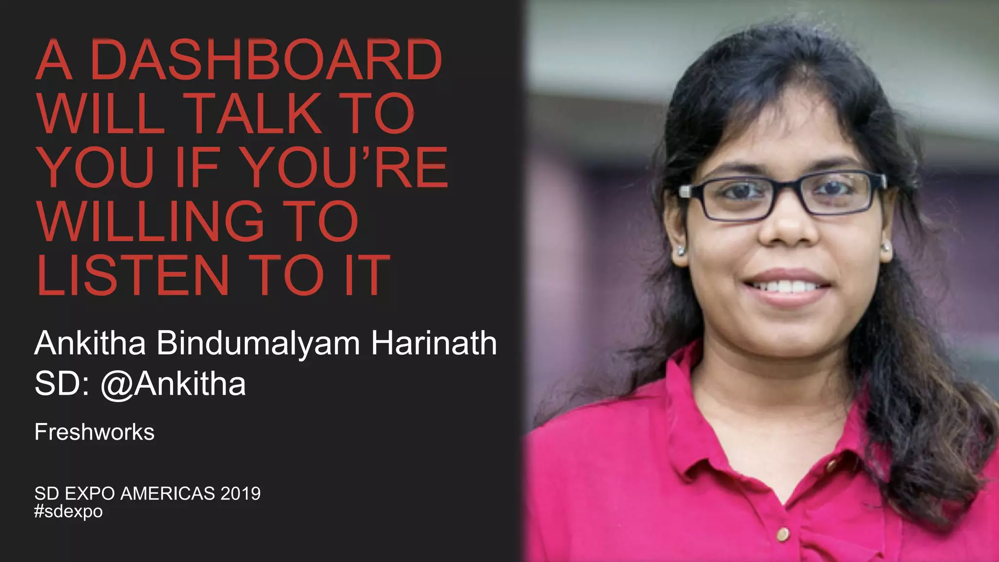 A Dashboard Will Talk To You If You're Willing To Listen To It by Ankitha Harinath | PPT