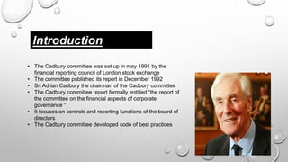 Cadbury Committee Report 1992 | PPTX