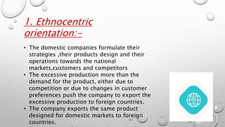 Stages of International Orientation - Ethnocentric, Polycentric ...