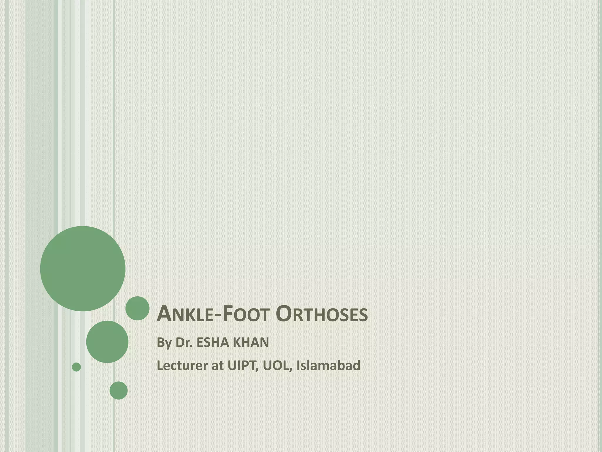 Ankle-Foot Orthoses.pptx