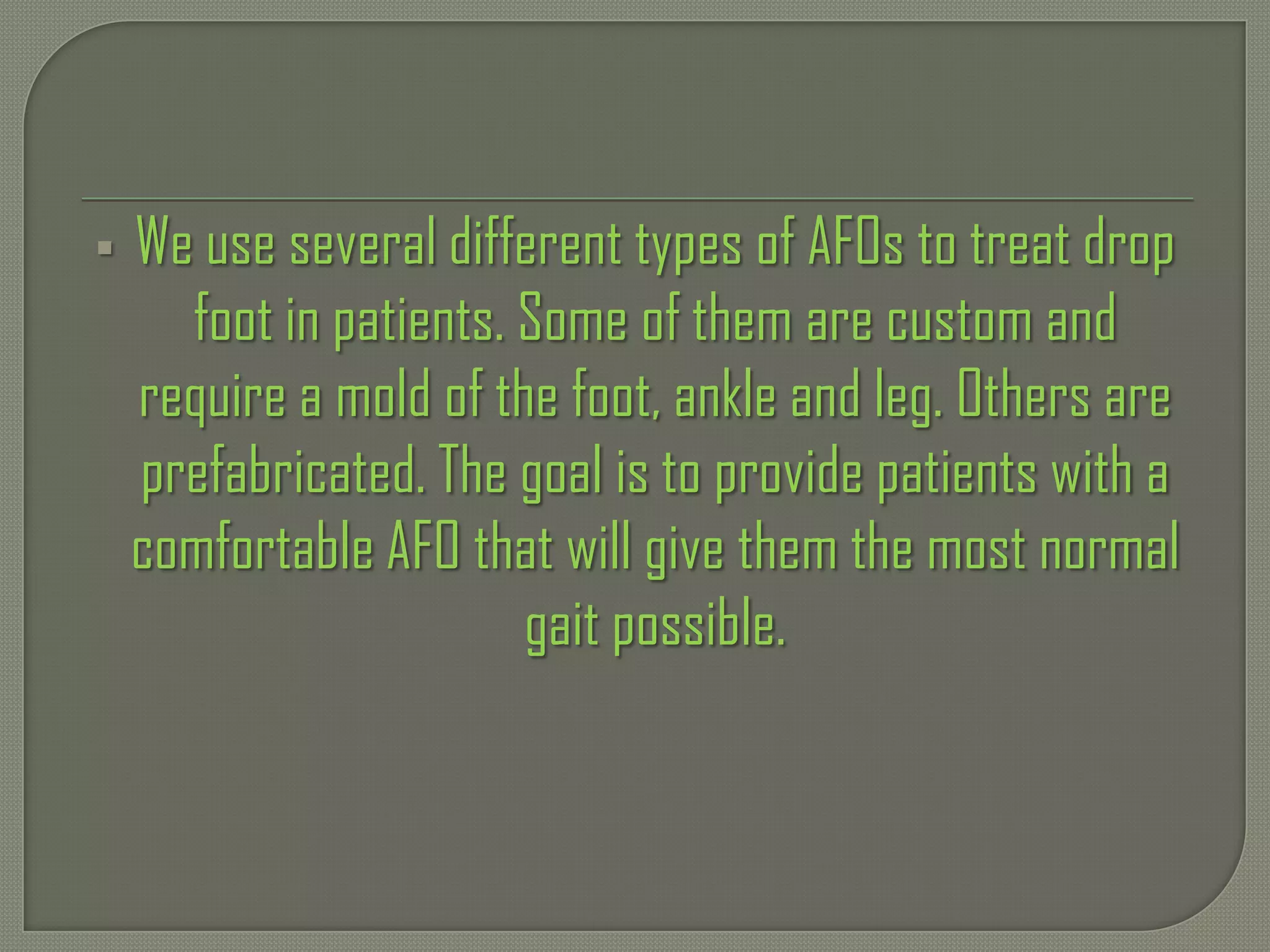 Ankle Foot Orthosis | PPTX