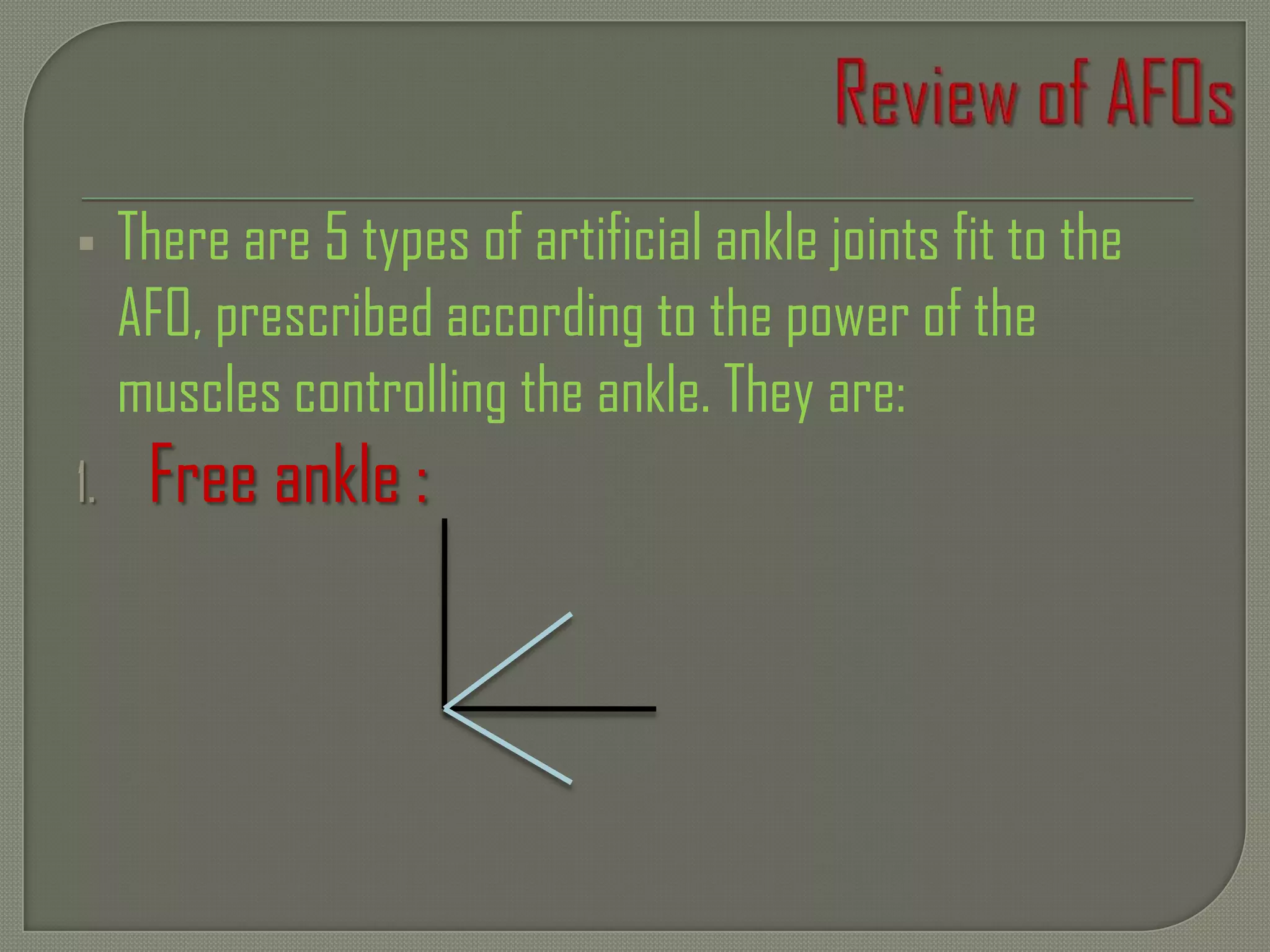 Ankle Foot Orthosis | PPTX