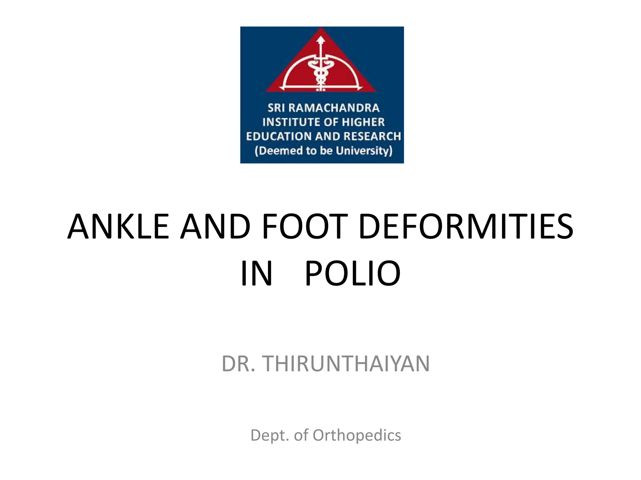 ANKLE AND FOOT DEFORMITIES IN polio.pptx