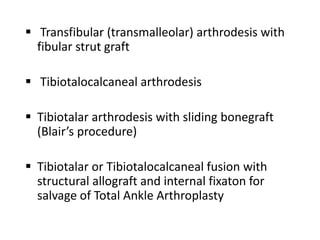 Ankle arthrodesis | PPTX