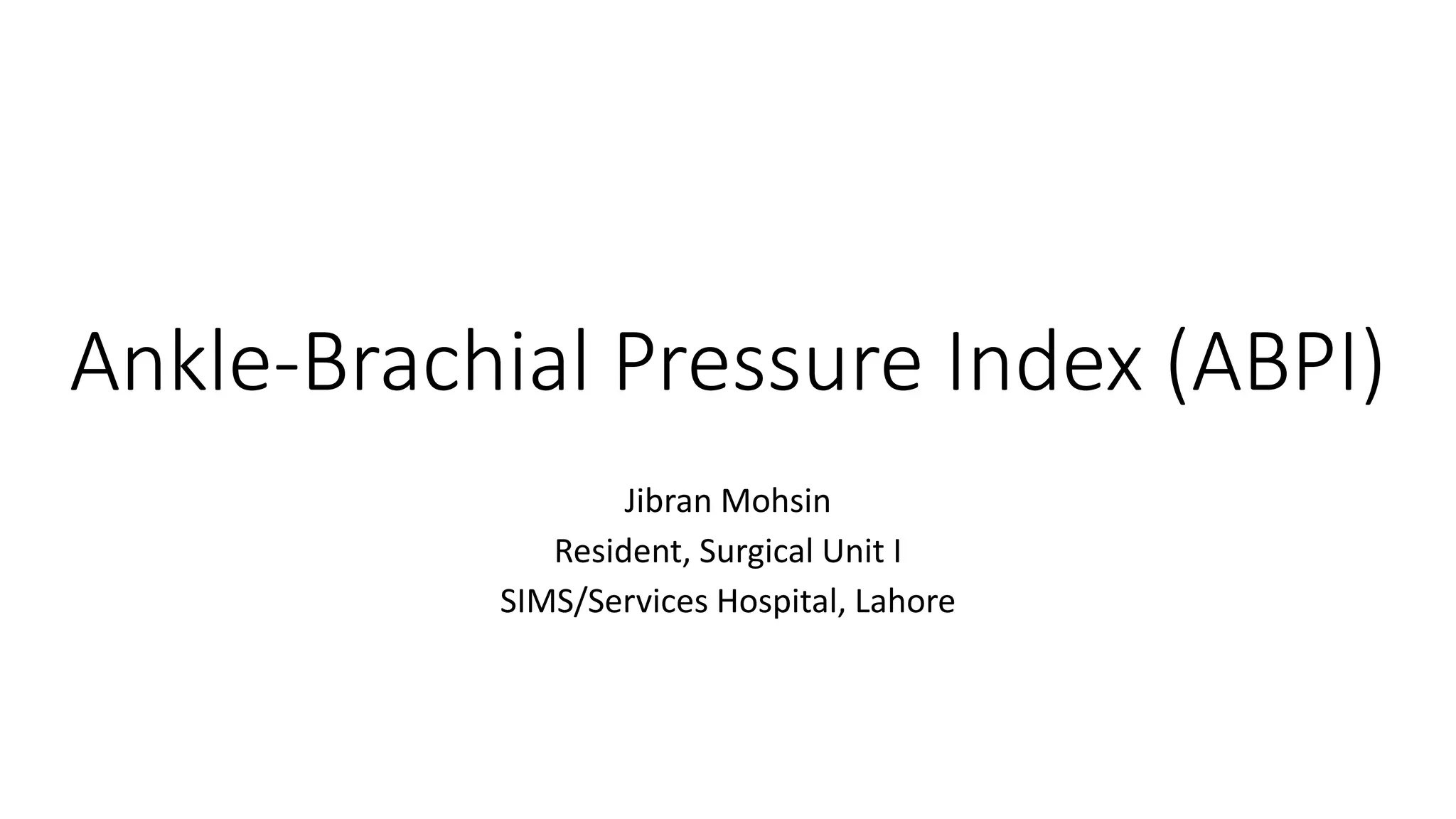 Ankle-Brachial Pressure Index (ABPI): A Guide to Diagnosing Peripheral Arterial Disease | PPT