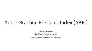 Ankle brachial pressure index (ABPI) | PPTX | Foot Health | Diseases ...
