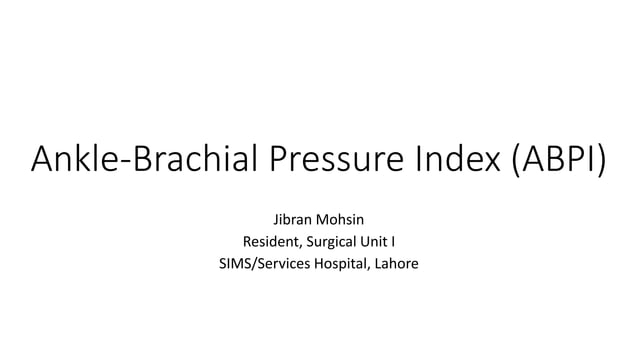 Ankle brachial pressure index (ABPI) | PPTX | Foot Health | Diseases ...