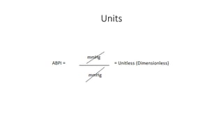 Ankle brachial pressure index (ABPI) | PPTX