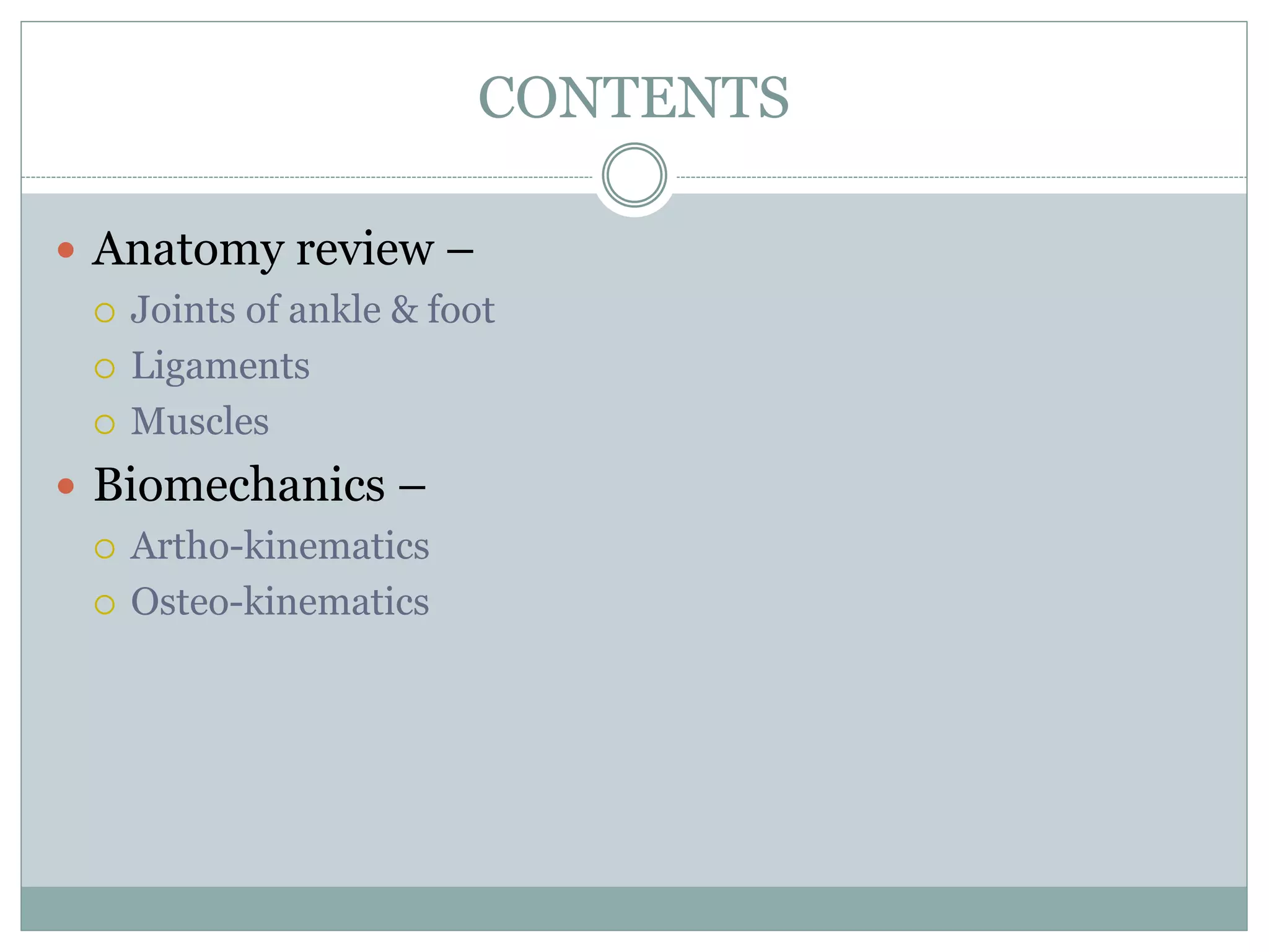 Ankle Foot Biomechanics Pptx