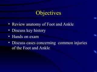 ankle and foot injuries-evaluation and management | PPT