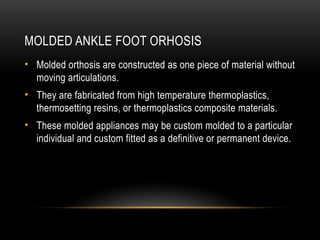 Ankle foot orthosis complete lecture .pptx