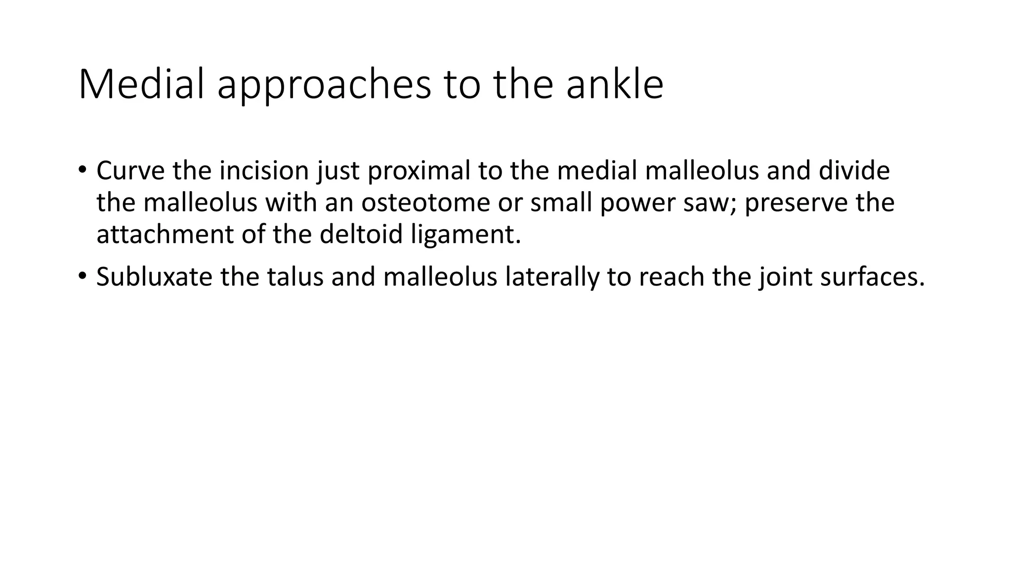 Ankle & Foot Xray & Surgical Approaches | PPTX